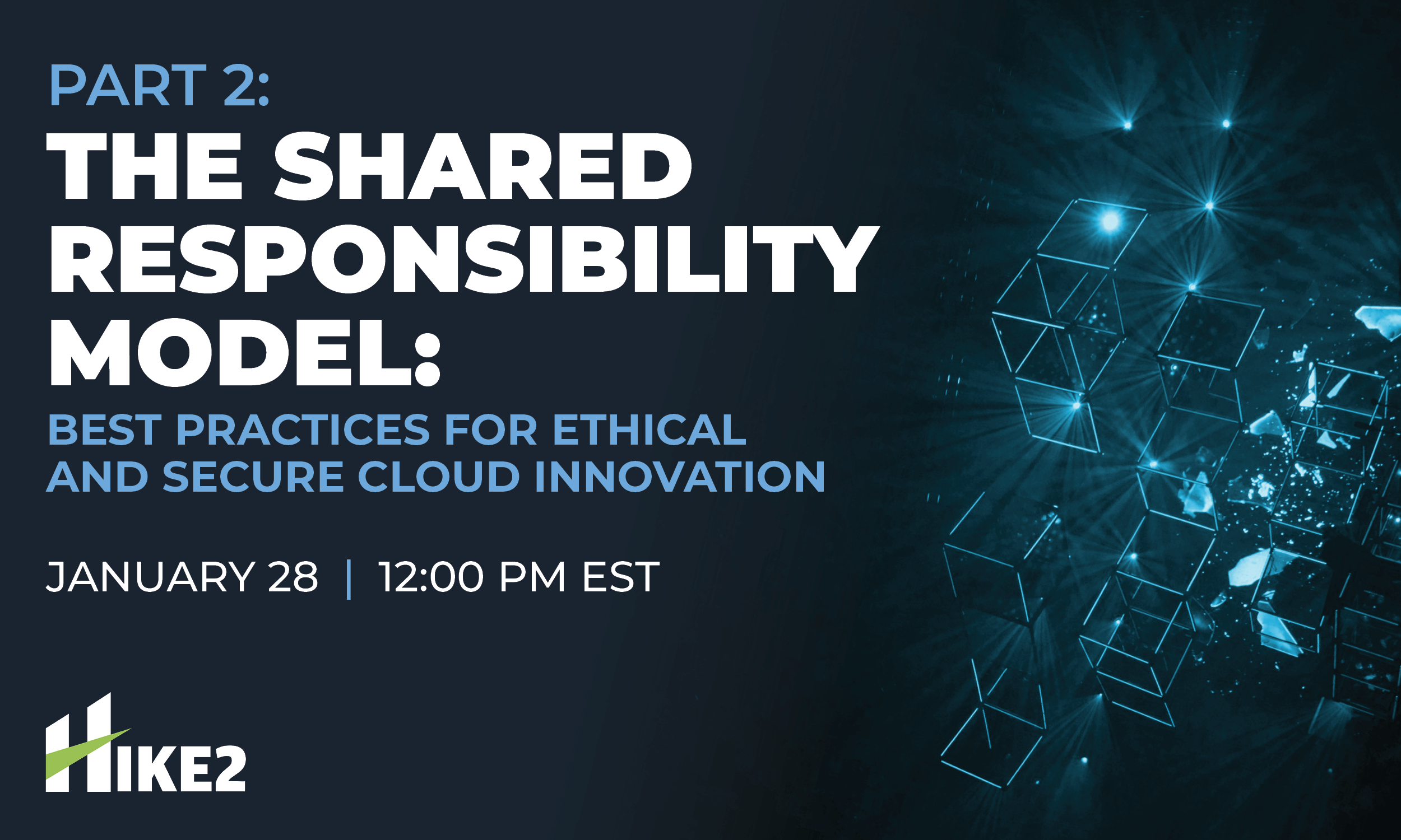 Part 2: The Shared Responsibility Model: Best Practices for Ethical and Secure Cloud Innovation ...